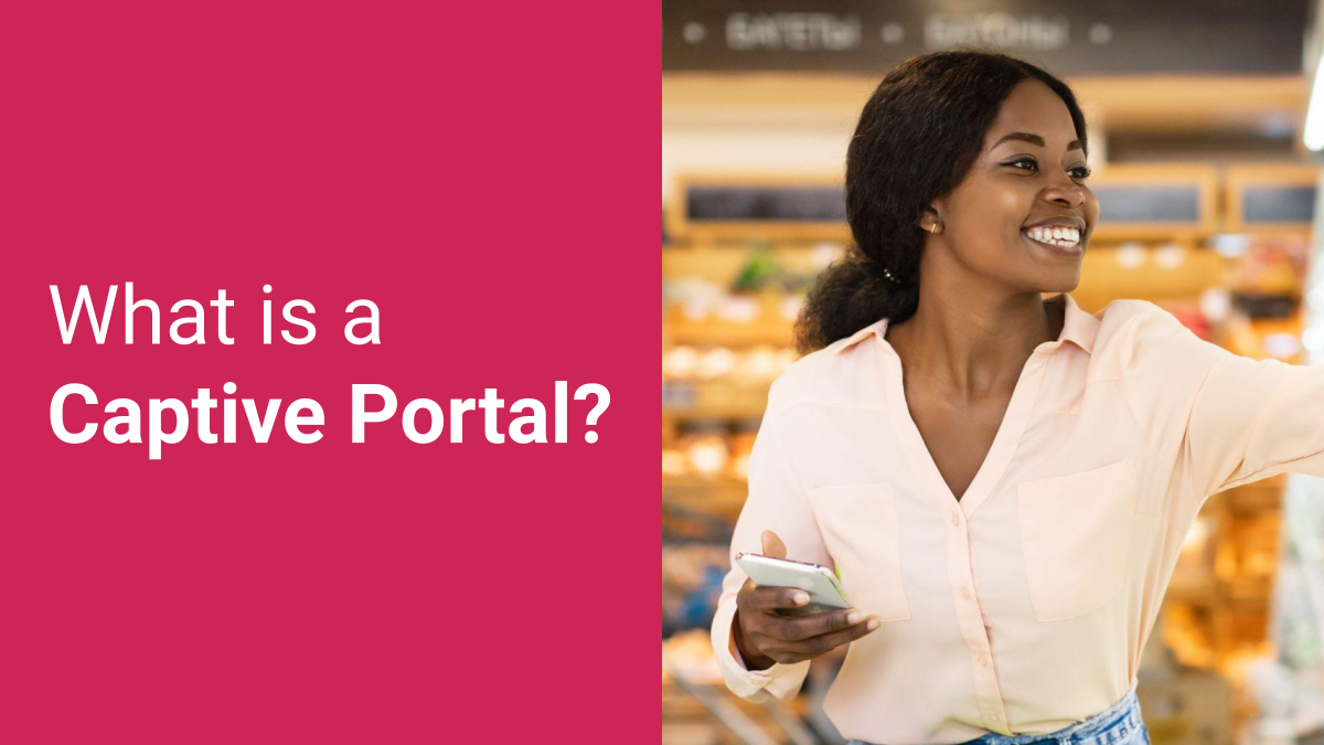 What is a Captive Portal?